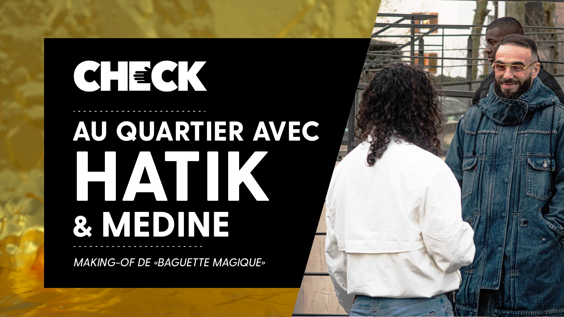 Au quartier avec Hatik et Medine – Check Au quartier avec Hatik et Medine – Check